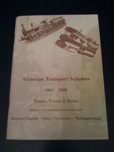 Victorian transport schemes 1863-1900: Trains, trams & buses : [history ...