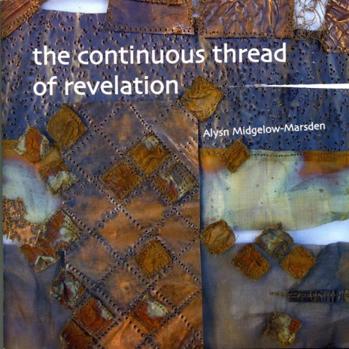 The Continuous Thread of Revelation By Alysn Midgelow-Marsden | World ...