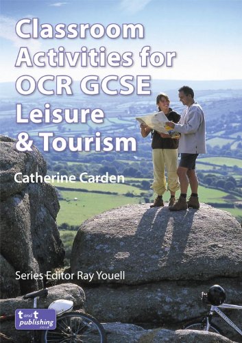 Classroom Activities for OCR GCSE Leisure and Tourism By Catherine ...
