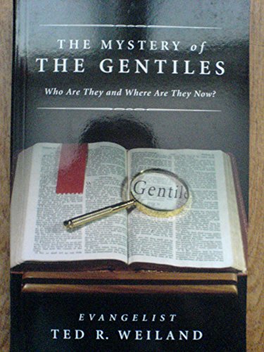 The Mystery of the Gentiles - Who Are They and Where Are They Now? By ...