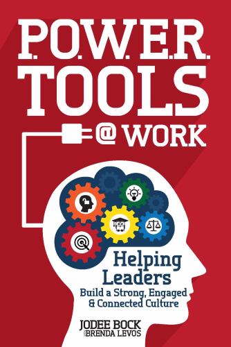 POWER Tools Work Helping Leaders Build a Strong Engaged Connected ...