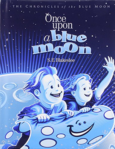 Once upon a Blue Moon (The Chronicles of the Blue Moon) By S E ...