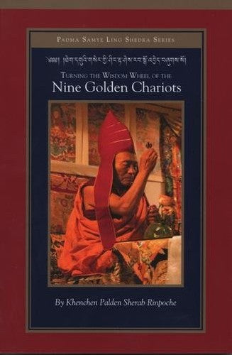 Title: Turning the Wisdom Wheel of the Nine Golden Chario By Khenchen ...