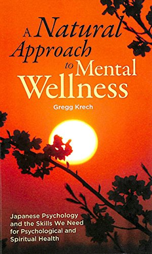 A Natural Approach to Mental Wellness: Japanese Psychology and the ...
