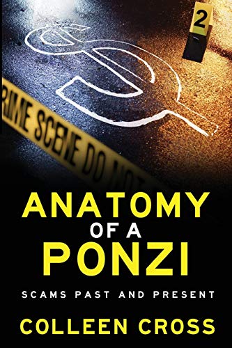 Anatomy of a Ponzi Scheme By Colleen Cross | World of Books GB