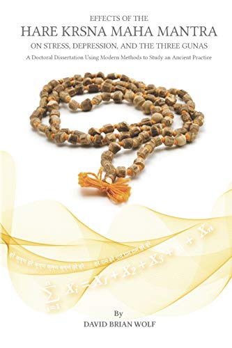 Effects of the Hare Krsna Maha Mantra on Stress, Depression, and the ...