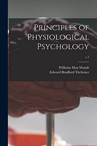Principles of Physiological Psychology; v.1 By Wilhelm Wundt | World of ...