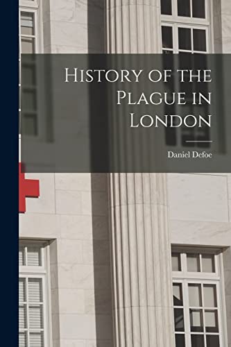 History of the Plague in London By Daniel Defoe | World of Books US