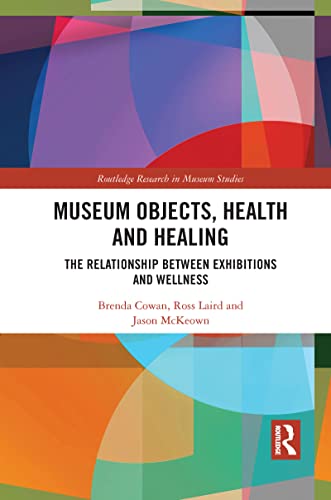 Museum Objects, Health and Healing By Brenda Cowan| World of Books US