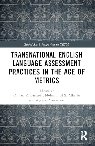 Transnational English Language Assessment Practices in the Age of ...