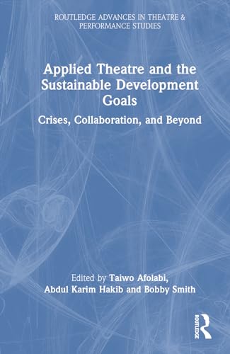 Applied Theatre and the Sustainable Development Goals By Taiwo Afolabi ...