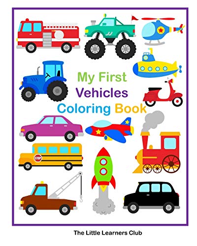 My First Vehicles Coloring Book - 29 Simple Vehicle Coloring Pages for ...