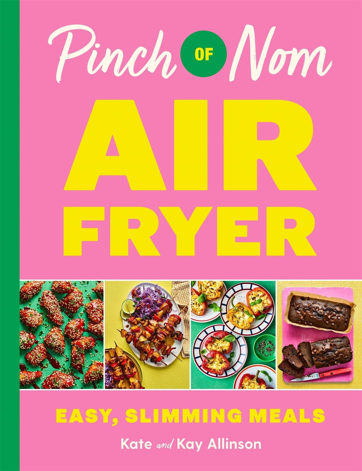 Pinch of Nom Air Fryer: Easy, Slimming Meals By Kay Allinson | World of ...