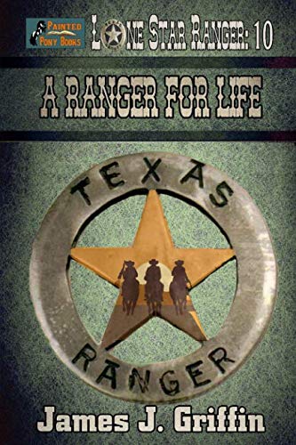 A Ranger for Life (Lone Star Ranger) By James J Griffin | World of Books US