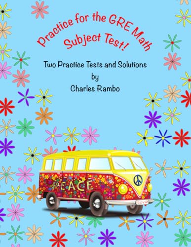 Practice for the GRE Math Subject Test: Two Practice Tests and ...