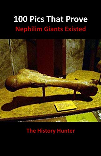 100 Pics That Prove Nephilim Giants Existed By History Hunter | World ...