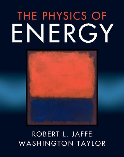 The Physics of Energy By Washington Taylor| World of Books US