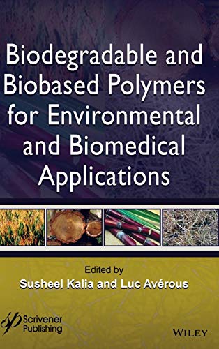 Biodegradable and Biobased Polymers for Environmental and Biomedical ...