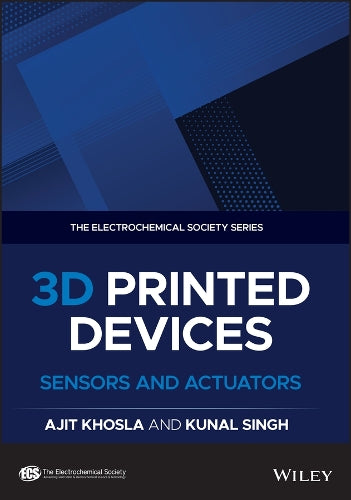 3D Printed Devices: Sensors and Actuators (The ECS Series of Texts and Monographs) By Hidenitsu ...