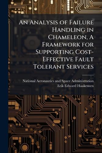 An Analysis of Failure Handling in Chameleon, A Framework for ...