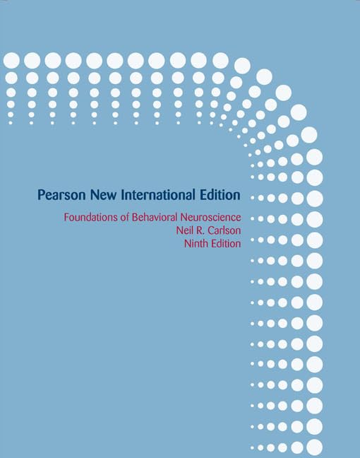 Foundations of Behavioral Neuroscience: Pearson New International ...