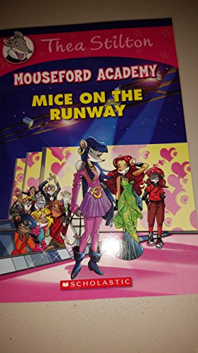 Mice on the Runway (Thea Stilton Mouseford Academy #12) By Thea Stilton ...