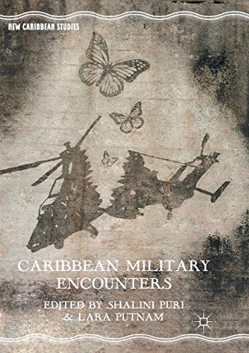 Caribbean Military Encounters By Shalini Puri | World of Books