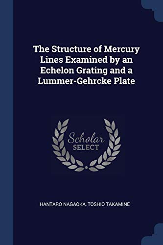 The Structure of Mercury Lines Examined by an Echelon Grating and a ...