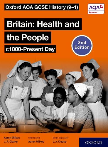 Oxford AQA GCSE History (9-1): Britain: Health and the People c1000 ...