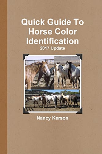 Quick Guide To Horse Color Identification - 2017 Update By Nancy Kerson ...
