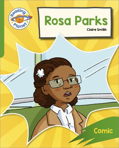 Reading Planet: Rocket Phonics - Target Practice - Rosa Parks - Green ...