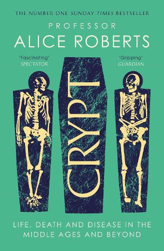 Crypt By Alice Roberts | World of Books GB