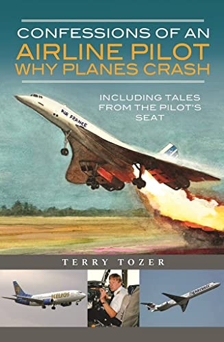 Confessions of an Airline Pilot - Why planes crash By Terry Tozer ...