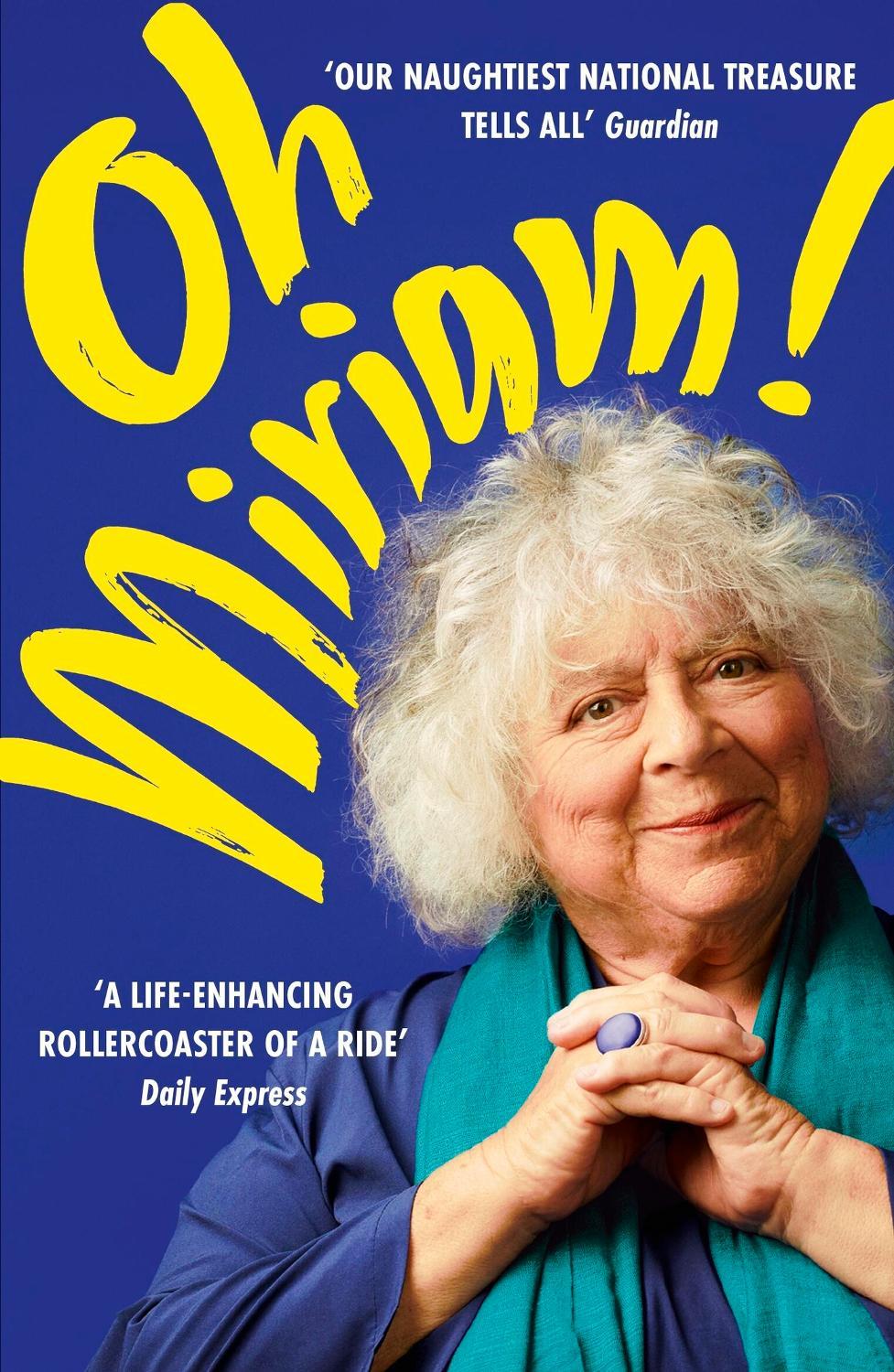 Oh Miriam! By Miriam Margolyes | World of Books GB