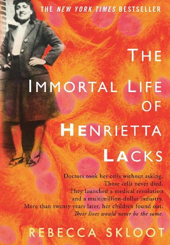 The Immortal Life of Henrietta Lacks By Rebecca Skloot | World of Books US