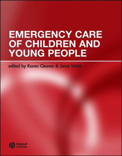 Emergency Care of Children and Young People By Karen Cleaver | World of ...