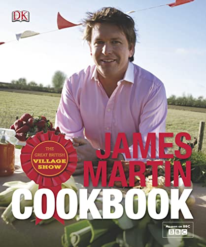 The Great British Village Show Cookbook By James Martin | World of Books