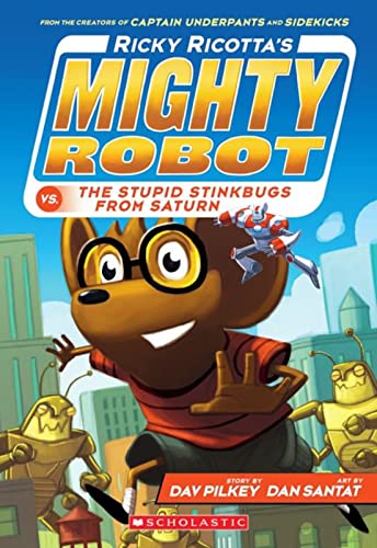 Ricky Ricotta's Mighty Robot vs the Stupid Stinkbugs from Saturn By Dav ...