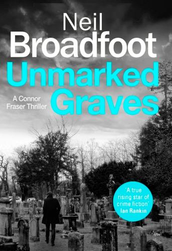 Unmarked Graves By Neil Broadfoot | World of Books GB