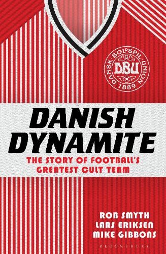 Danish Dynamite By Rob Smyth | World of Books US