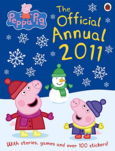 Peppa Pig: The Official Annual 2011 By Neville Astley And Mark Baker ...