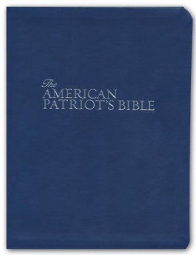 The American Patriot's Bible, NKJV: The Word of God and the Shaping of ...
