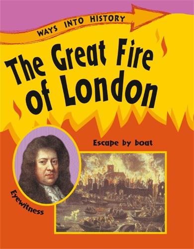 Ways Into History: The Great Fire Of London By Sally Hewitt | World of ...