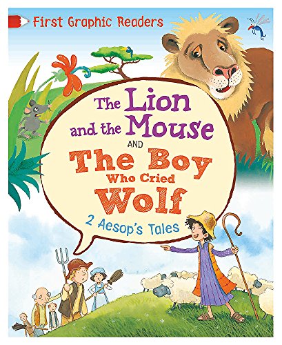 First Graphic Readers: Aesop: The Lion and the Mouse & the Boy Who ...