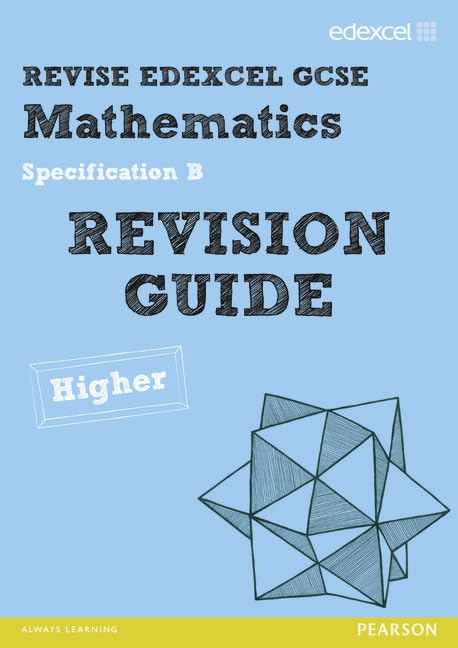 Revise Edexcel GCSE Mathematics Spec B Higher Revision Guide By Keith Pledger | World of Books GB