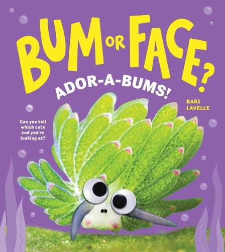 Bum or Face? Ador-a-Bums! By Kari Lavelle | World of Books GB