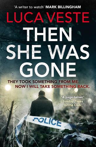 Then She Was Gone By Luca Veste | World of Books