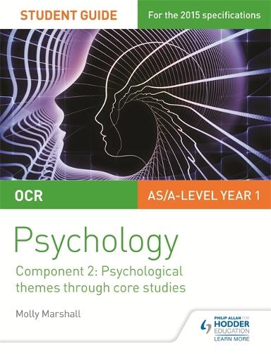 OCR Psychology Student Guide 2: Component 2: Psychological themes ...