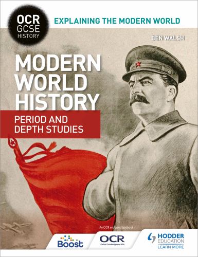 OCR GCSE History Explaining the Modern World: Modern World History ...