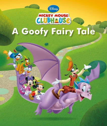 Disney Junior Mickey Mouse Clubhouse A Goofy Fairy Tale By Parragon ...